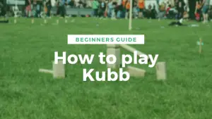 How To Play Kubb: Rules, Setup and Gameplay